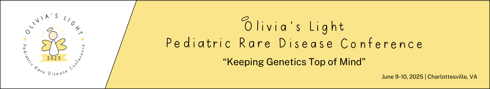 2025 Olivias Light Pediatric Rare Disease Conference: Keeping Genetics ...